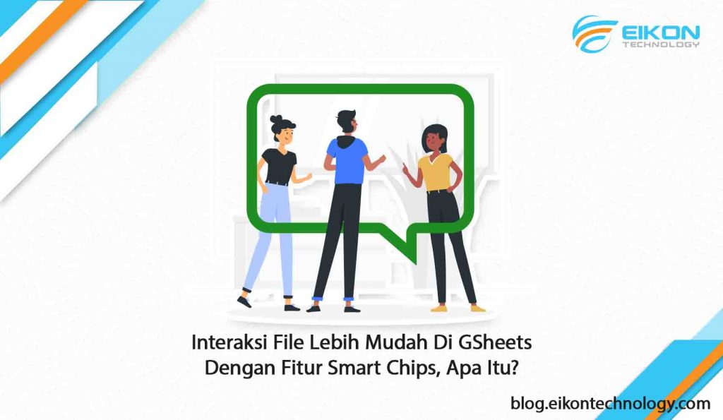Interaksi File Lebih Mudah di GSheets dengan Fitur Smart Chips, Apa Itu?